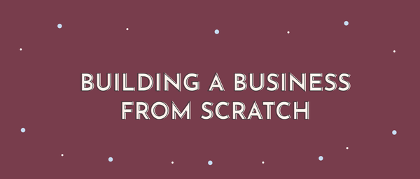 Building a Business From Scratch | Multitasky