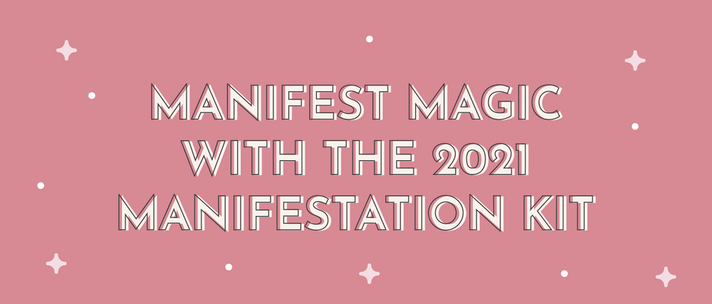 Manifest Magic With The 2021 Manifestation Kit | Multitasky